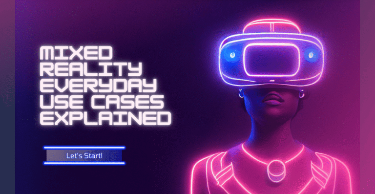 Mixed Reality Everyday Use Cases Explained